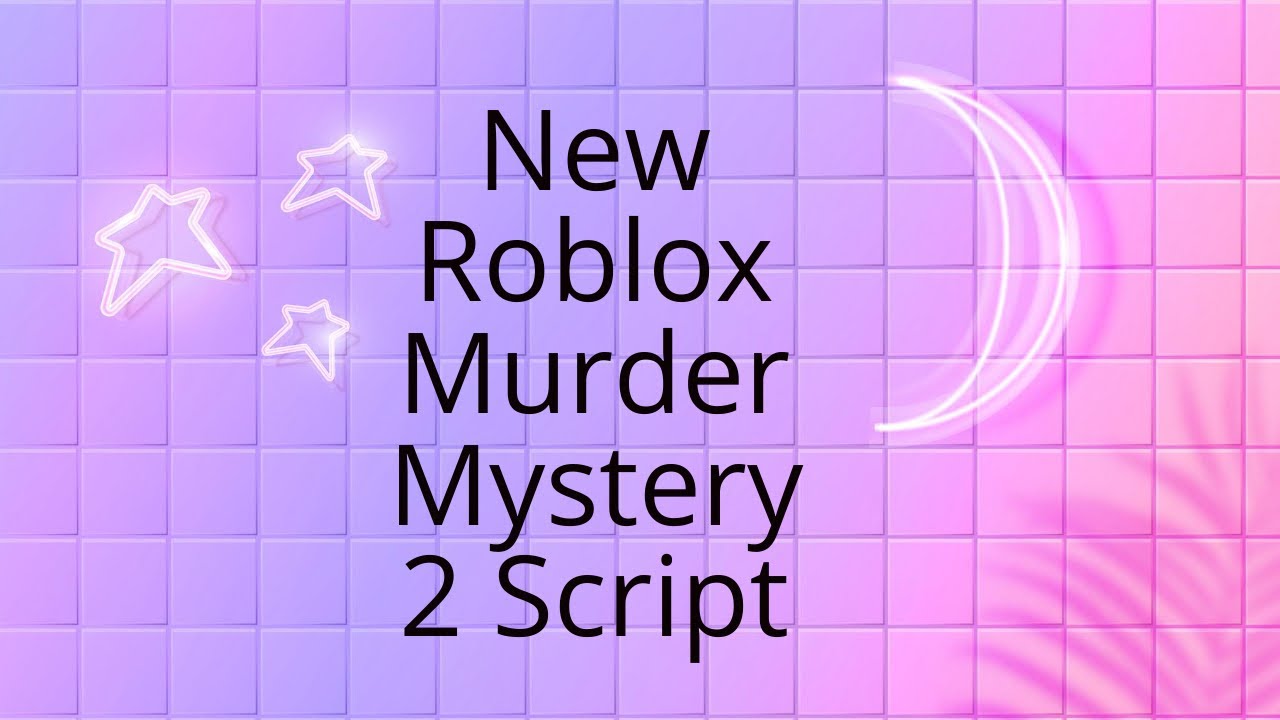 Roblox Mm2 Script Youtube
