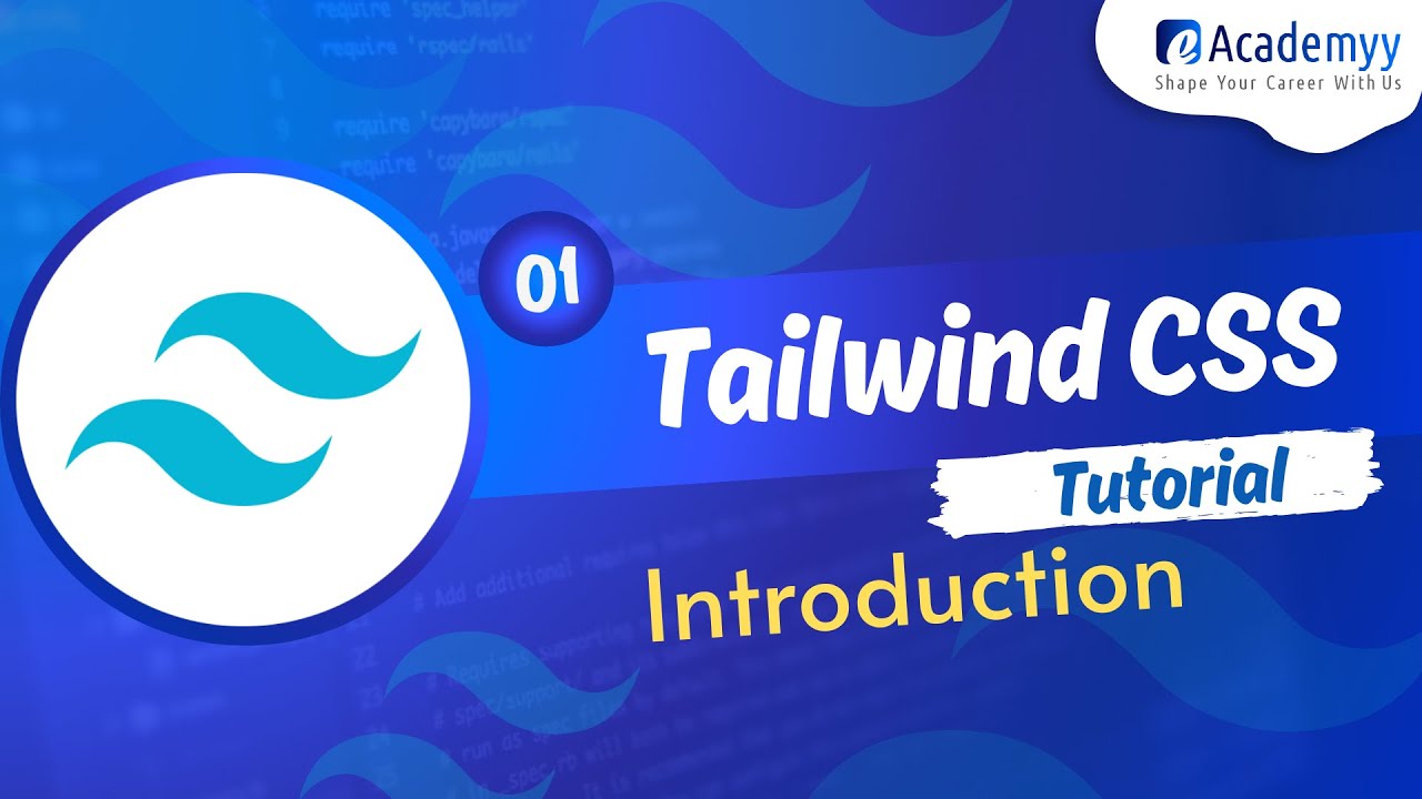 Tailwind Css Tutorial 01 Introduction To Tailwind Css Youtube