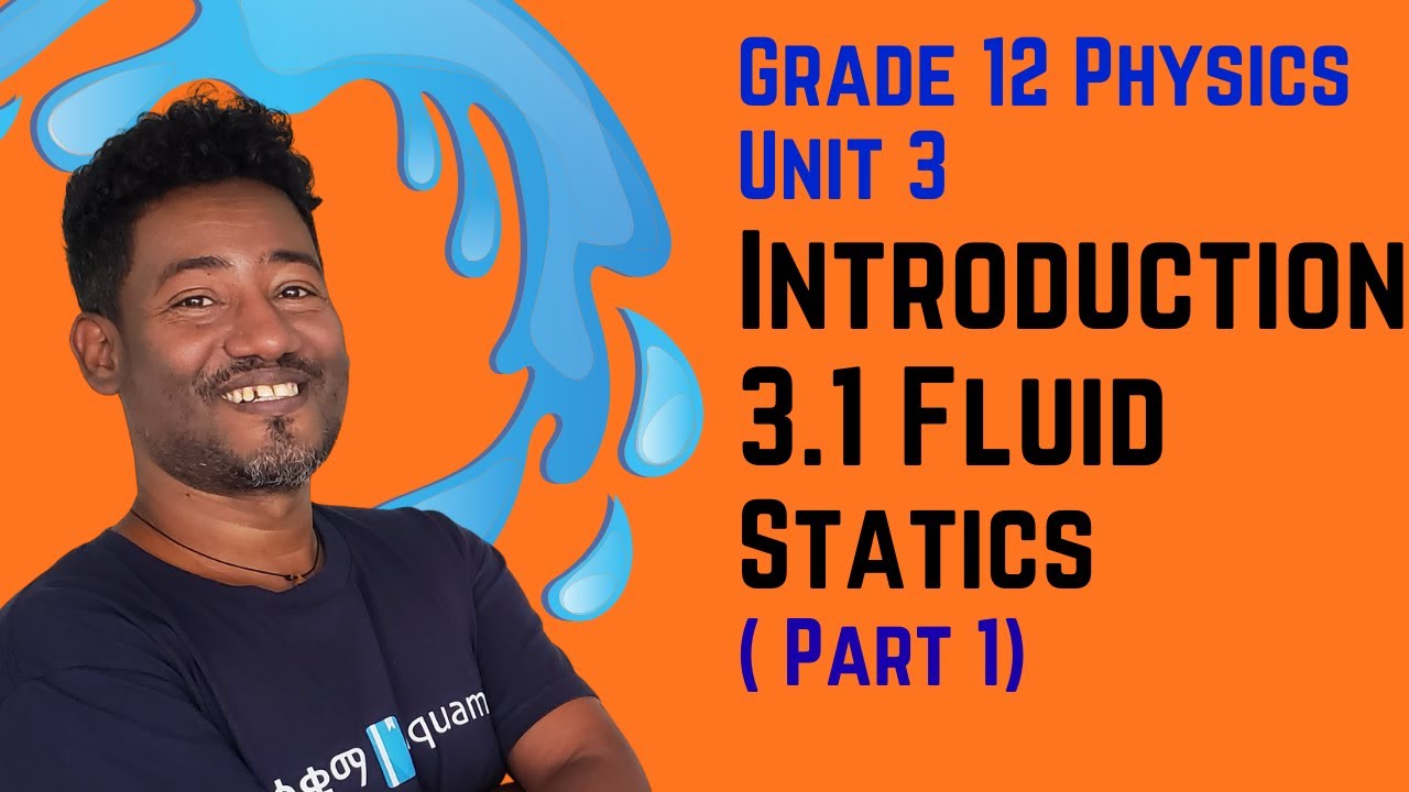 Grade 12 Physics Unit 3 Introduction 3 1 Fluid Statics Part 1