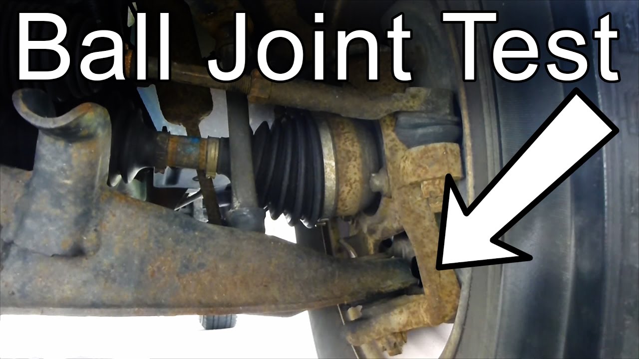 How To Check If A Ball Joint Is Bad Youtube