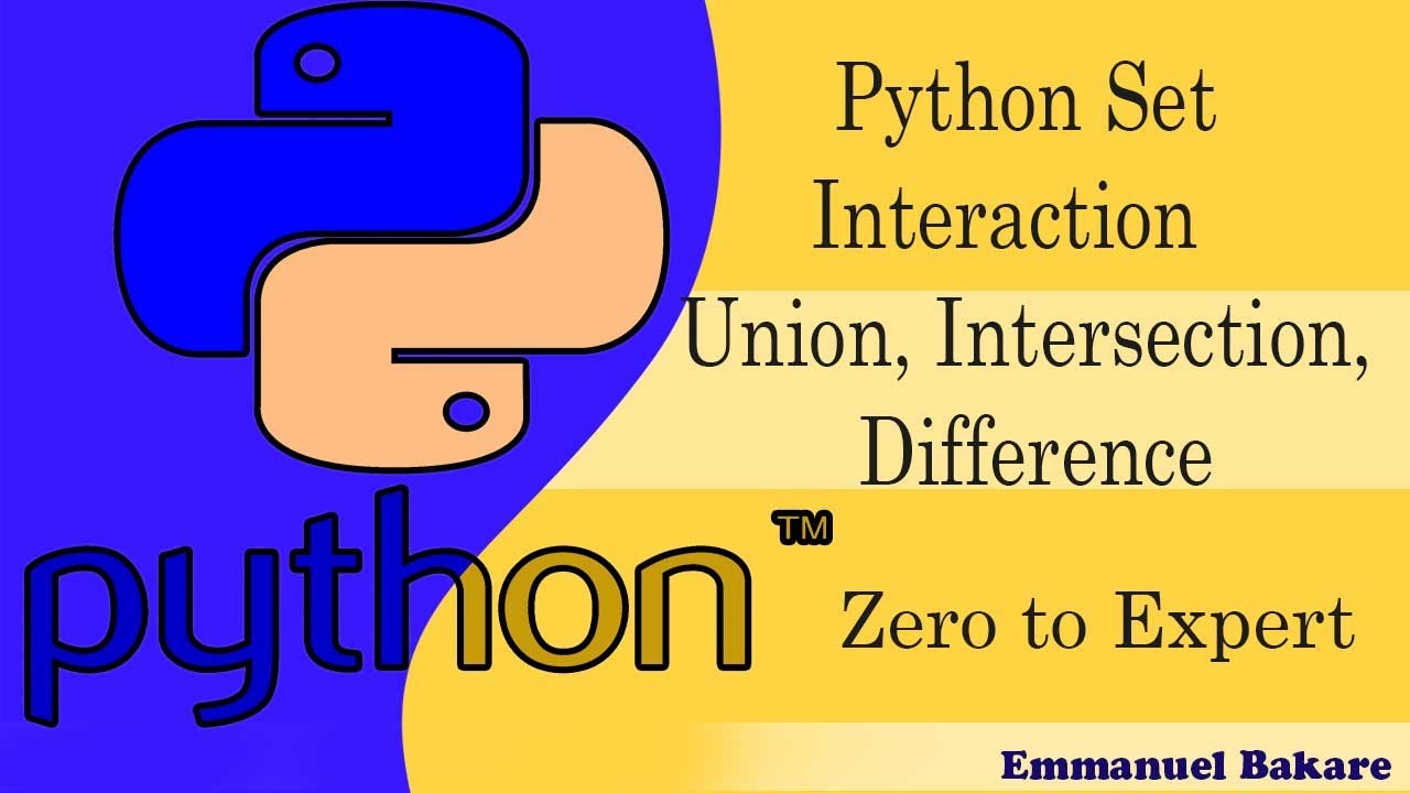 45 Python Set Interaction Union Intersection Difference Youtube