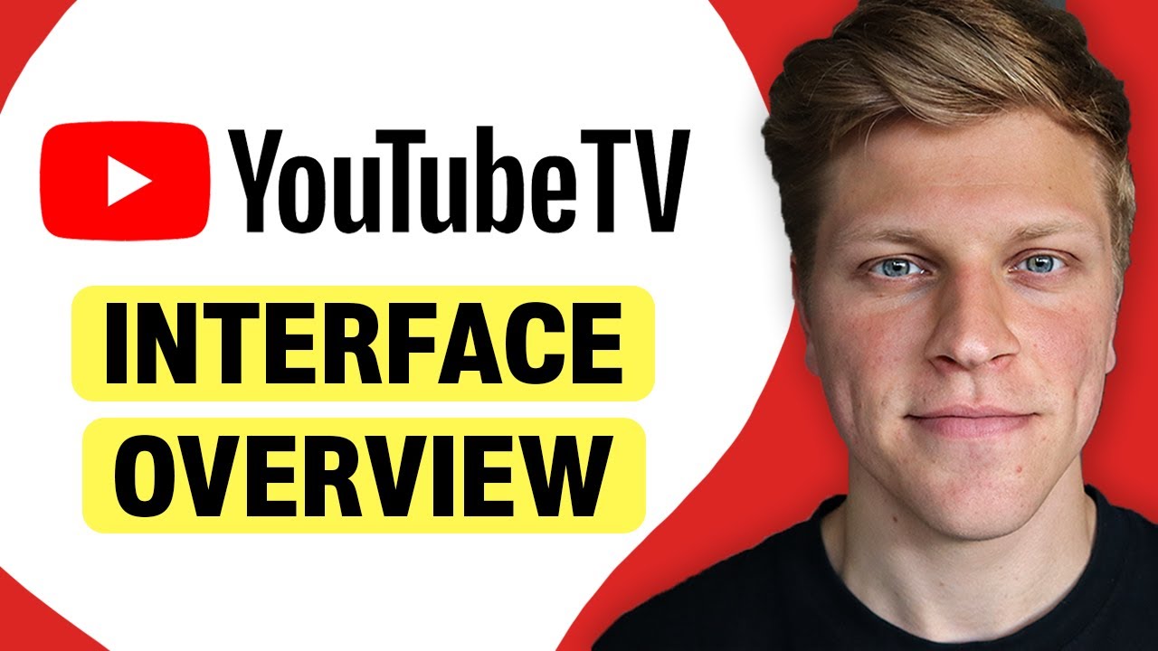 Youtube Tv Interface Overview Youtube