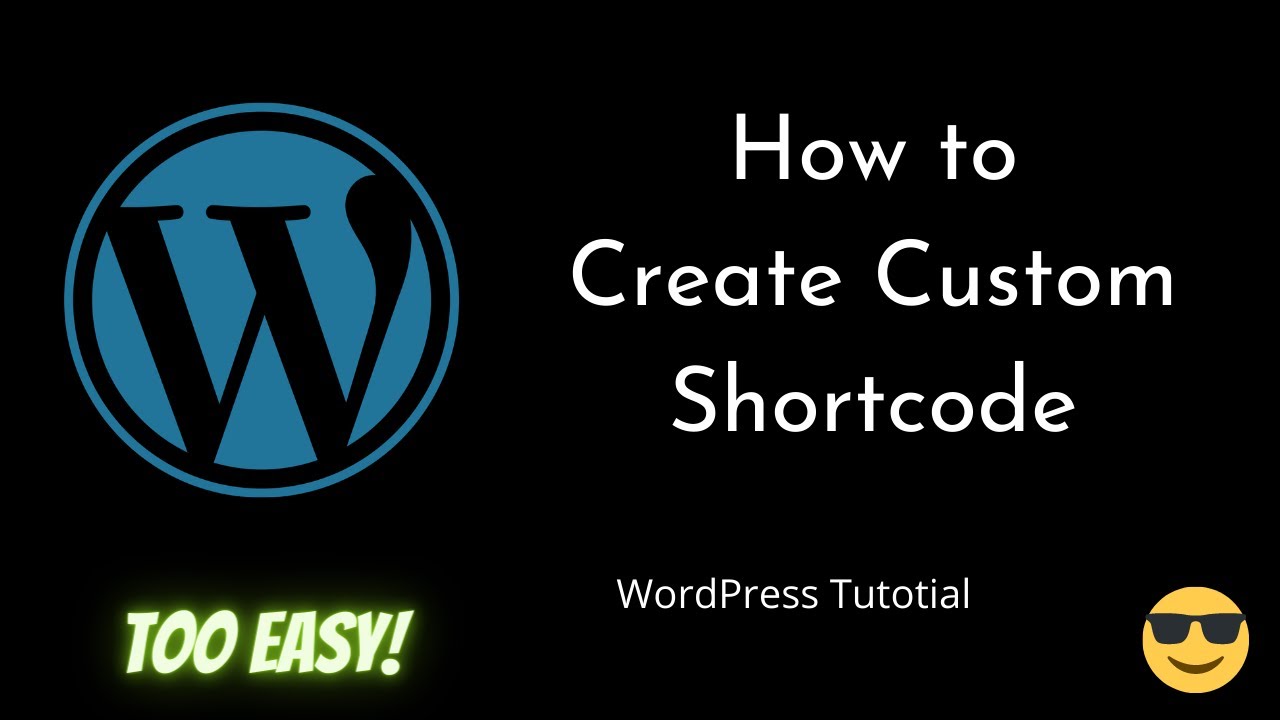 How To Create Custom Shortcode Wordpress Add Shortcode Beginners