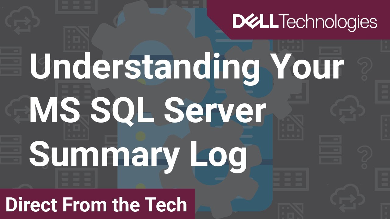 Understanding Your Ms Sql Server Summary Log Youtube