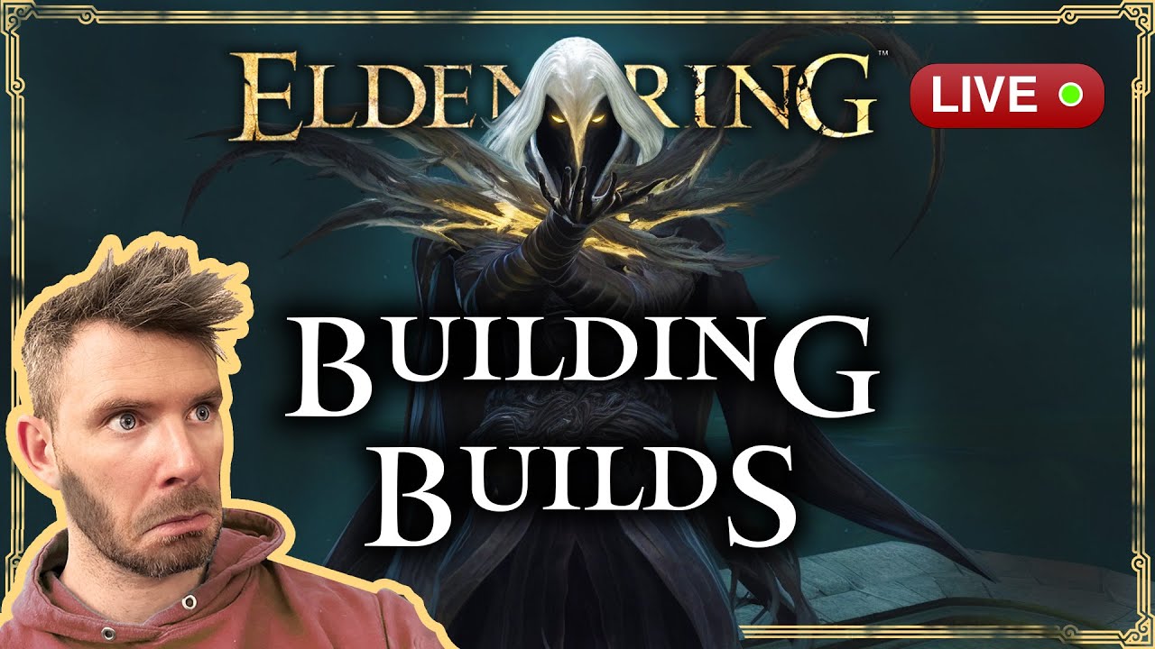 Live Building Elden Ring Builds Episode 3 Youtube