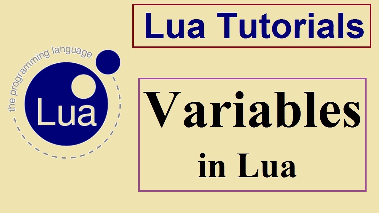 Lua Programming Tutorials 3 Variables Youtube