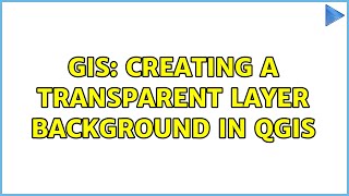 Gis Creating A Transparent Layer Background In Qgis Roel Van De Paar ...