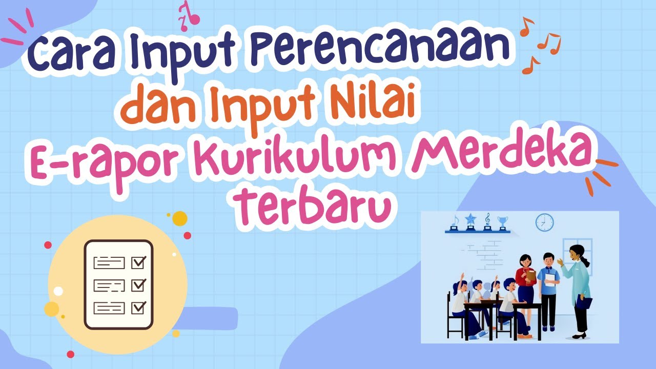 Cara Input Perencanaan Dan Input Nilai E Rapor Kurikulum Merdeka