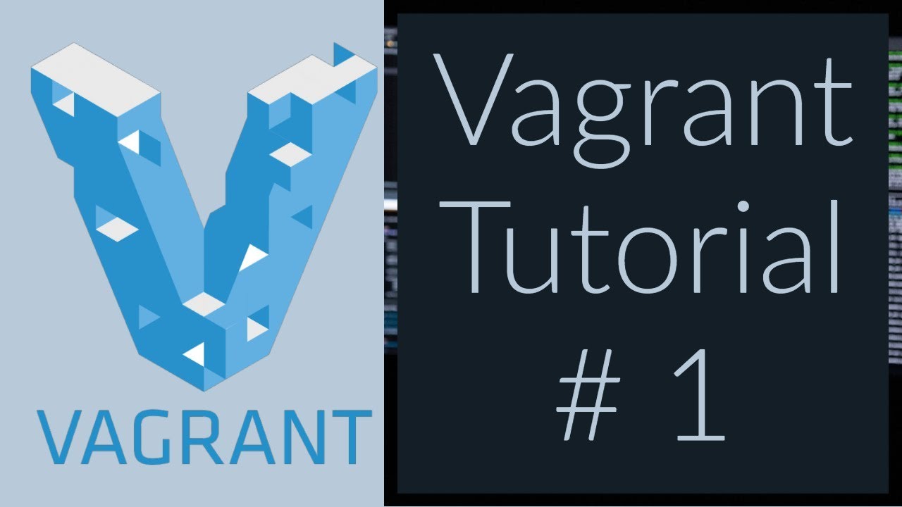 Vagrant Tutorial For Beginners 1 Introduction To Vagrant Youtube
