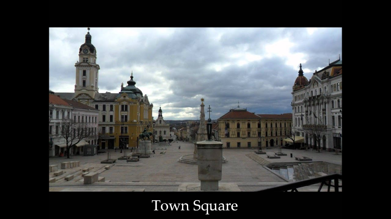 Around Town In Pecs Youtube