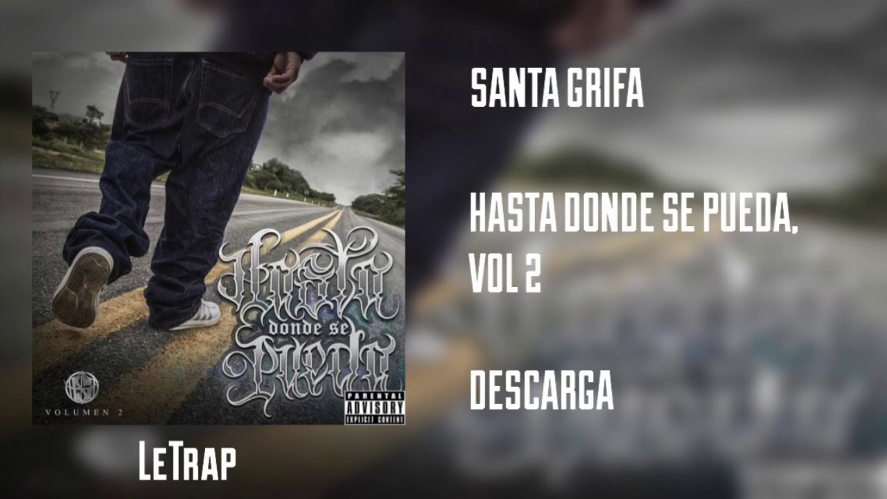 Santa Grifa Hasta Donde Se Pueda Vol 2 Descarga Youtube