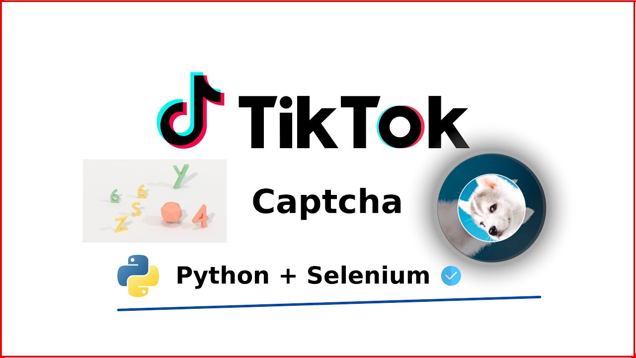 Tiktok Captcha Python Selenium Api Youtube