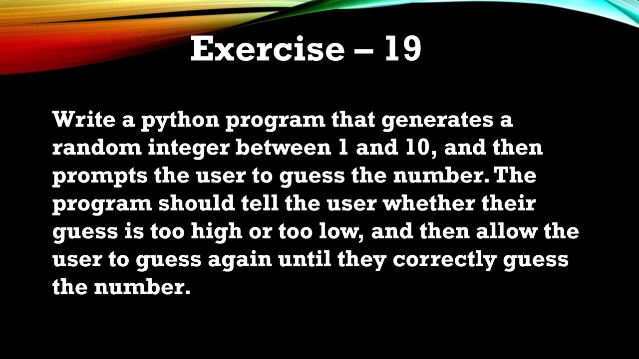 19 Exercise Create A Number Guessing Game In Python Using Random