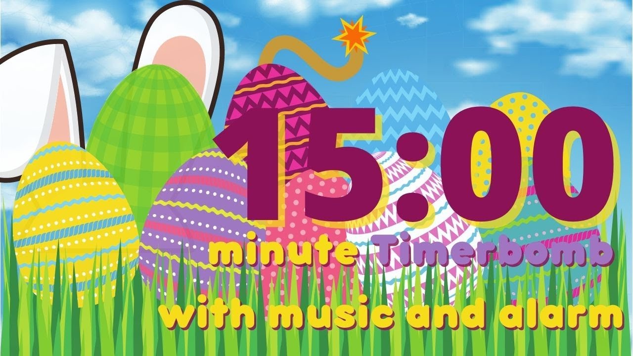15 Min Exploding Easter Egg Countdown Timer With Music And Alarm Youtube