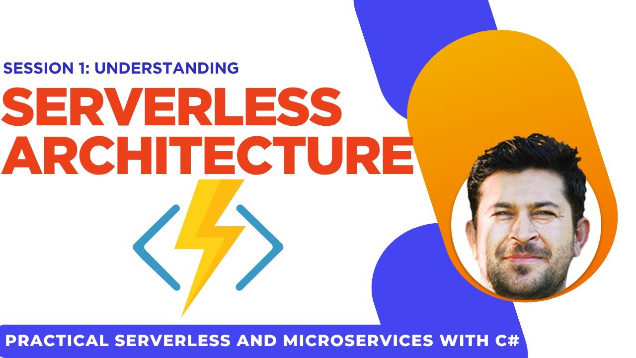 Session 1 Understanding Serverless Architecture Practical Serverless