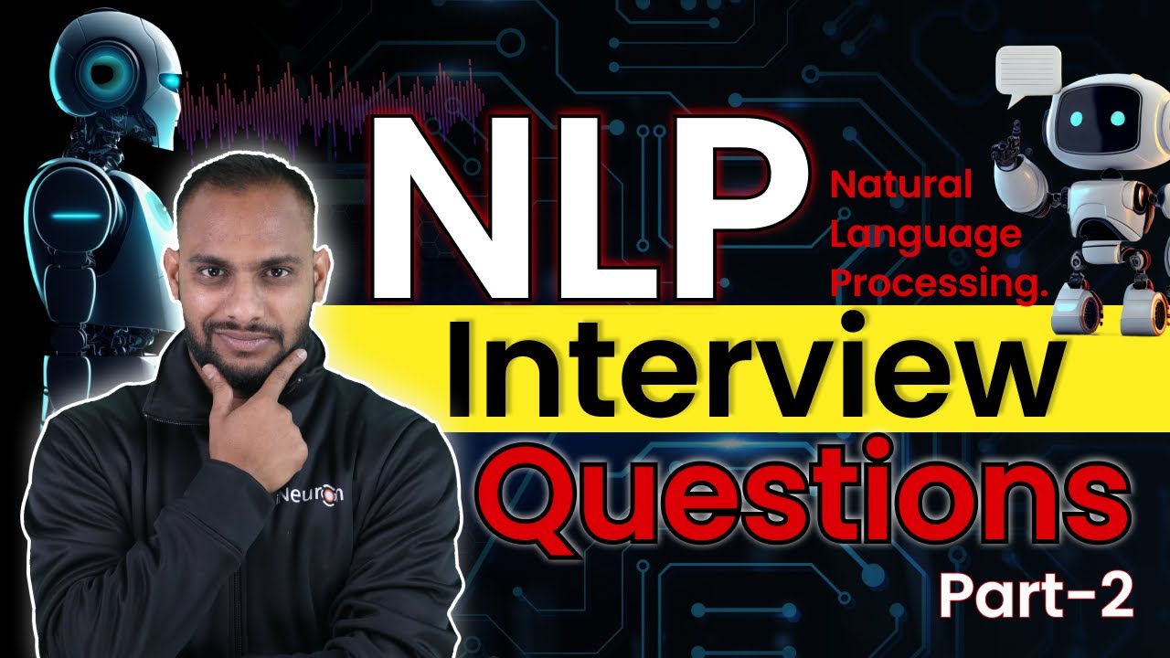 Part 2 Nlp Interview Questions Ineuron Youtube
