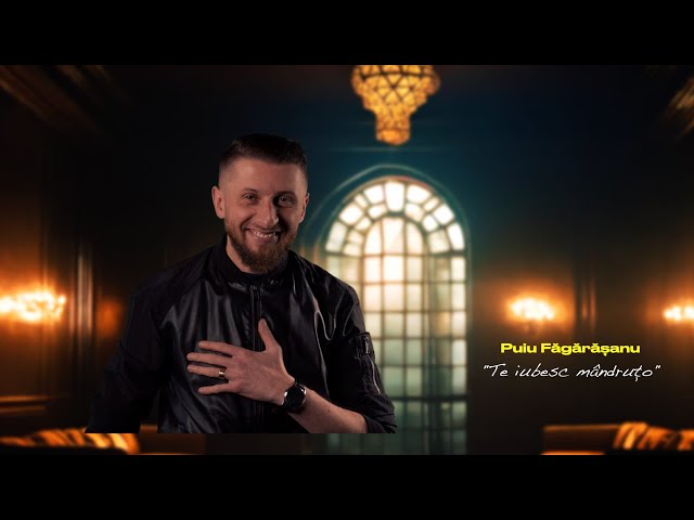 Puiu Fagarasanu - Te iubesc mandruto - Oficial Video 2024