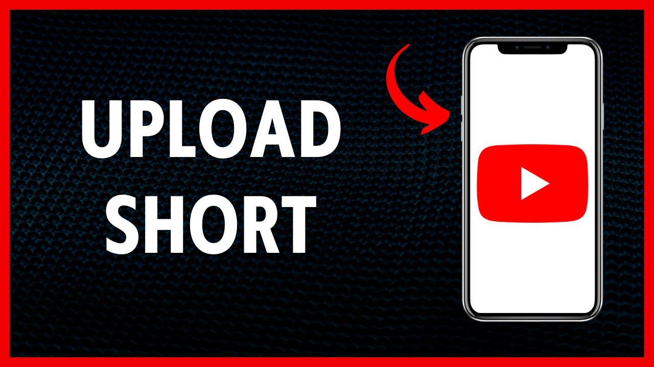 How To Upload A Short Video On Youtube
