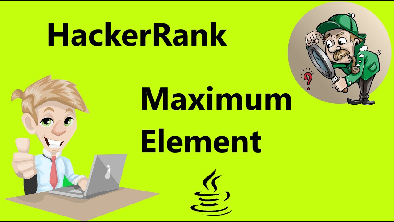 Hackerrank Maximum Element Solution Java Problem Solving Hackerrank