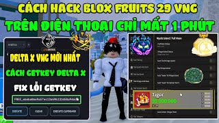 How To Hack Blox Fruits 29 Delta X Vng On Mobile Auto Farm Candy Raid ...