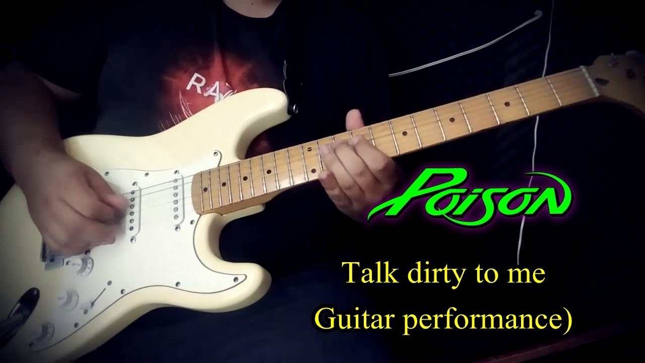 Talk Dirty To Me Poison Guitar Cover By Gerardo Romero Youtube