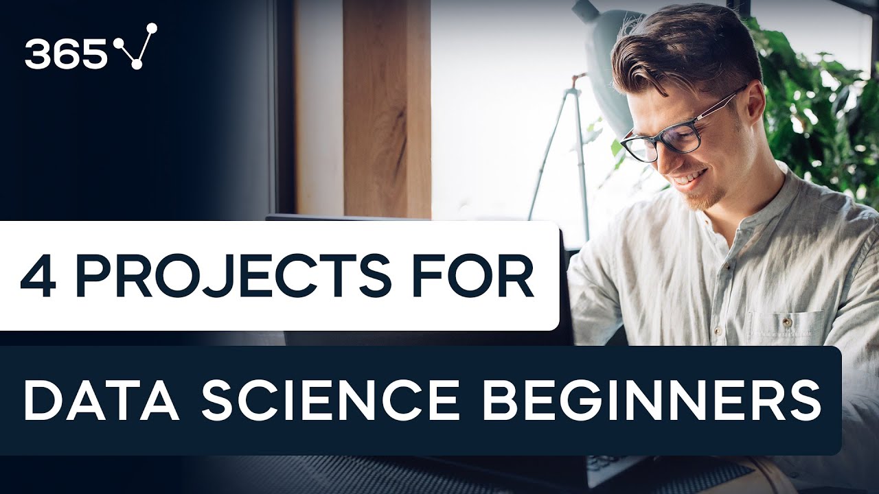 4 Essential Python Projects For Beginners In Data Science Quadexcel