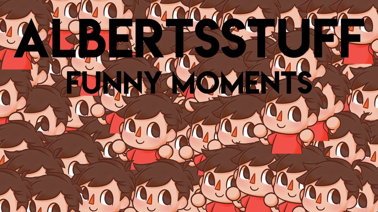 Albertsstuff Funny Montage Youtube