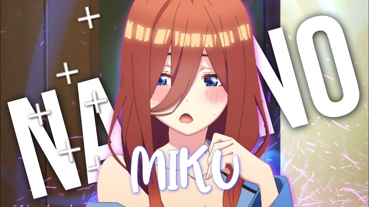 Nakano Miku Amv Dady Style Edit Attention Aligth Motion Youtube
