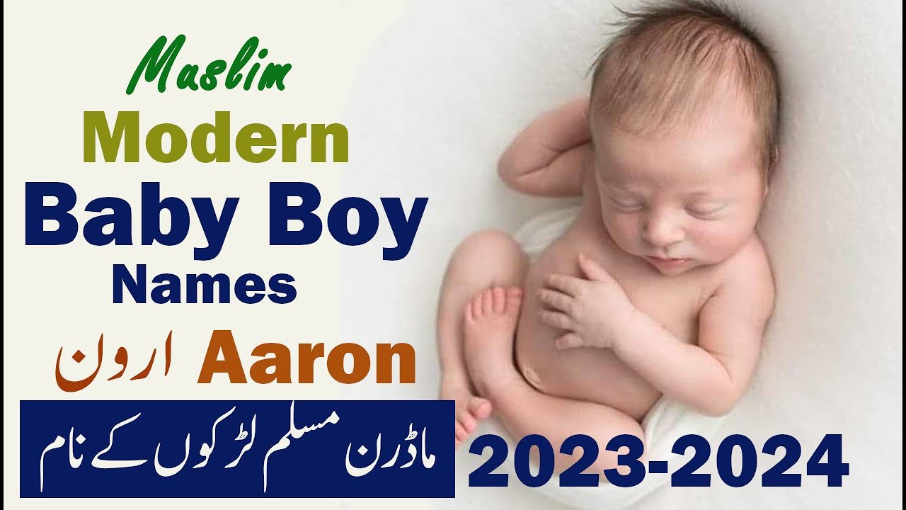 14 Unique Modern Muslim Baby Boy Names With Meaning 2023 To 2024