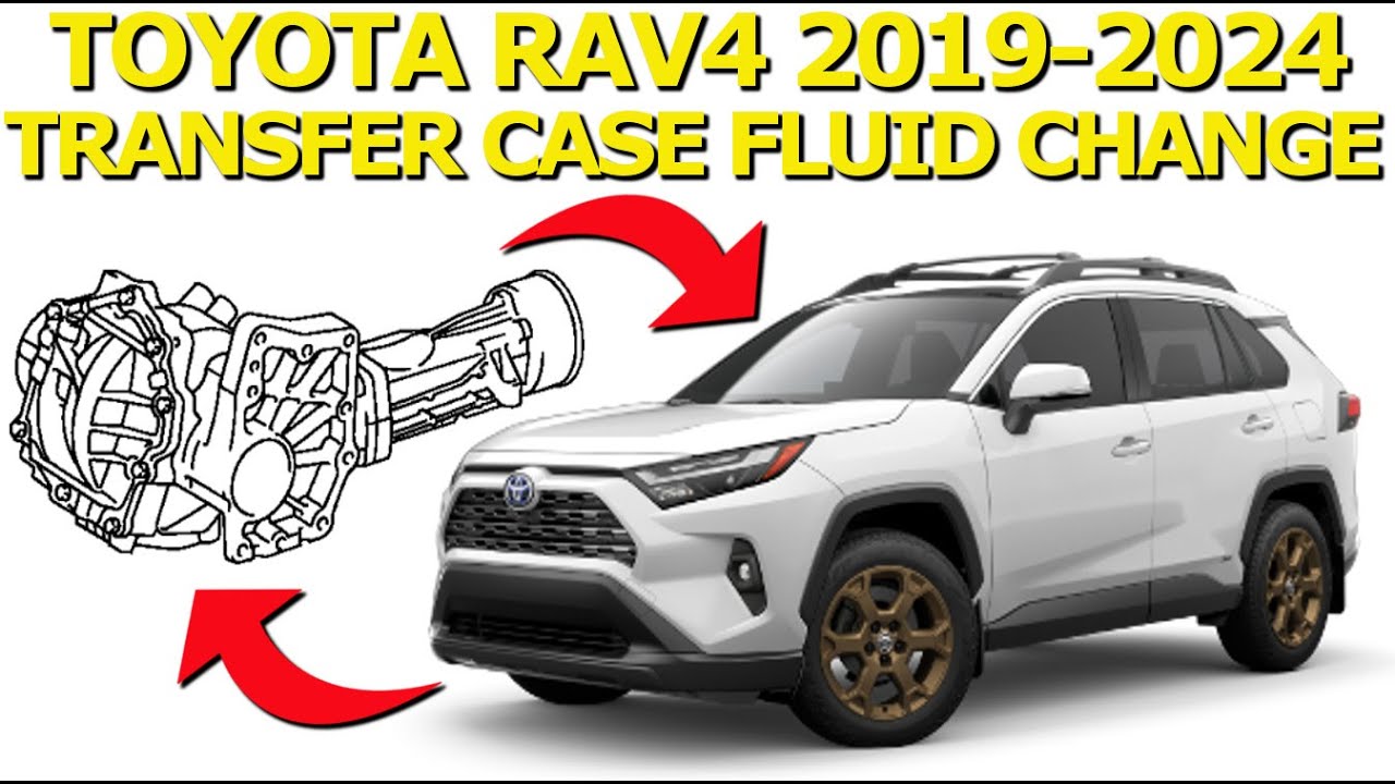 How To Service And Change Transfer Case Fluid On Toyota Rav4 2019 2020