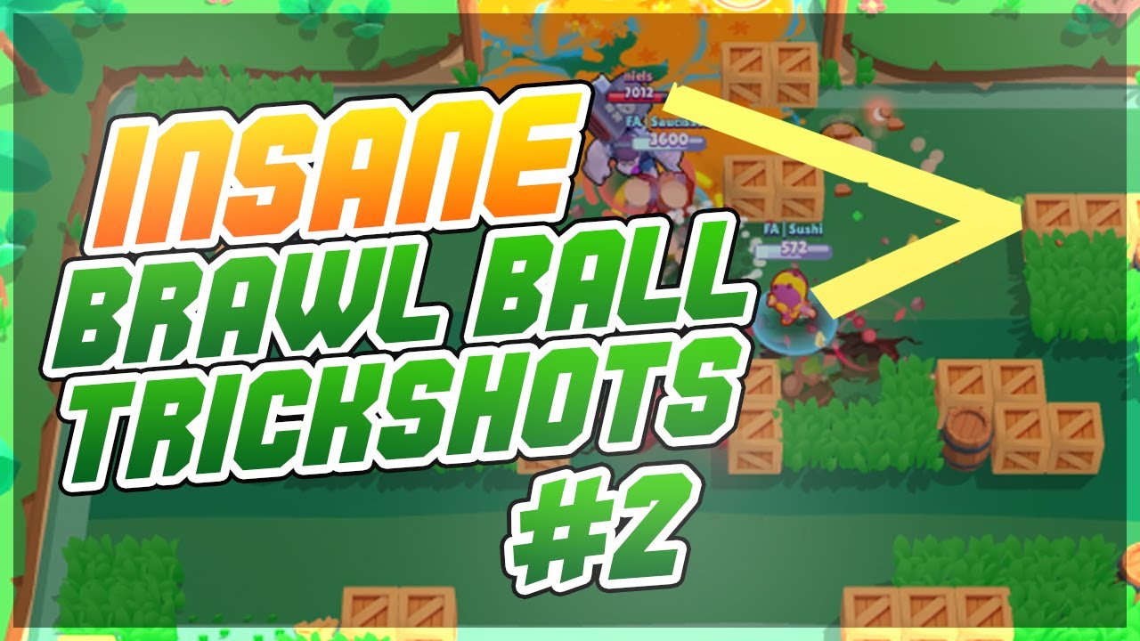 Brawl Ball Insane Trickshots 2 Youtube