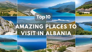 Top 10 Amazing Travel Destinations Discoveries In Albania Best Places ...