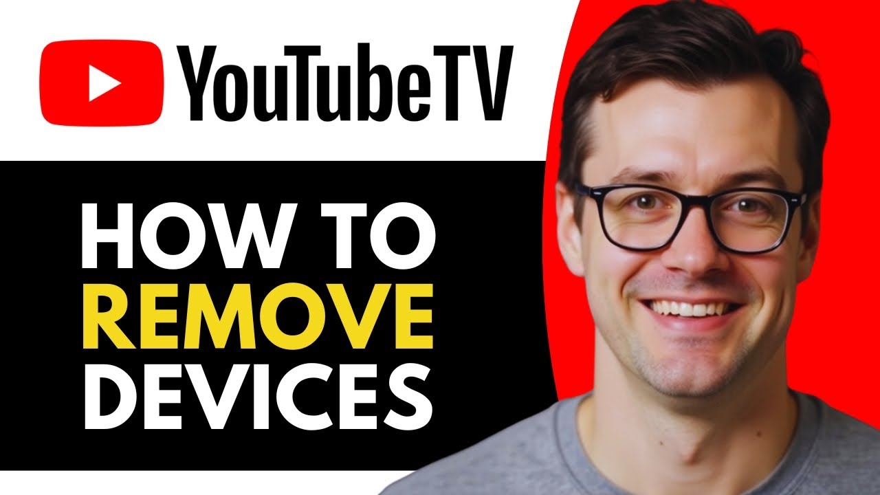 How To Remove Devices From Youtube Tv Full Guide Youtube