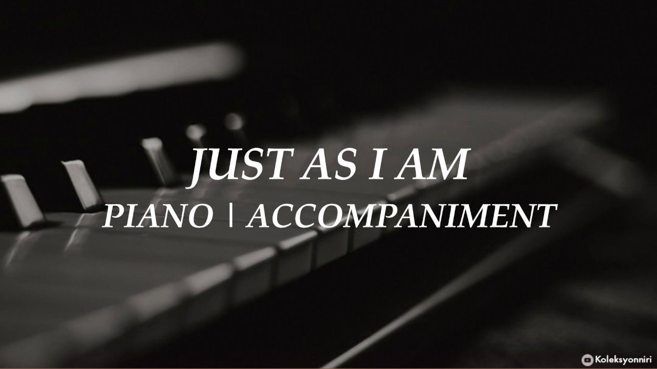 Just As I Am Piano Hymn Accompaniment Lyrics Youtube
