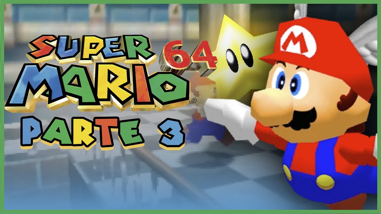 Super Mario 64 Parte 3 Mauromufas Youtube