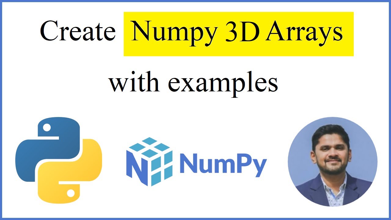 How To Create A Python Numpy 3d Array Complete Guide Examples