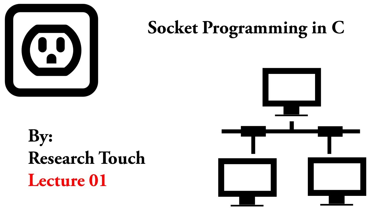 Lecture 01 Socket Programming In C Youtube