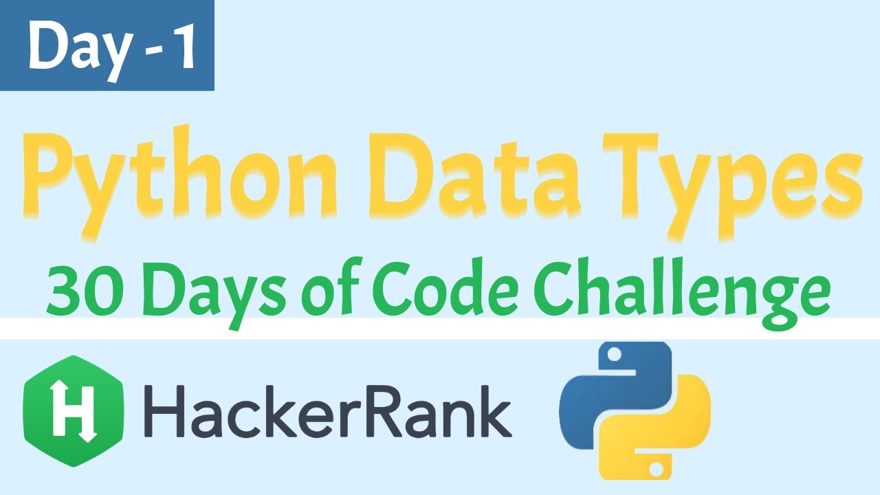 Python Hackerrank Day 1 Data Types Youtube
