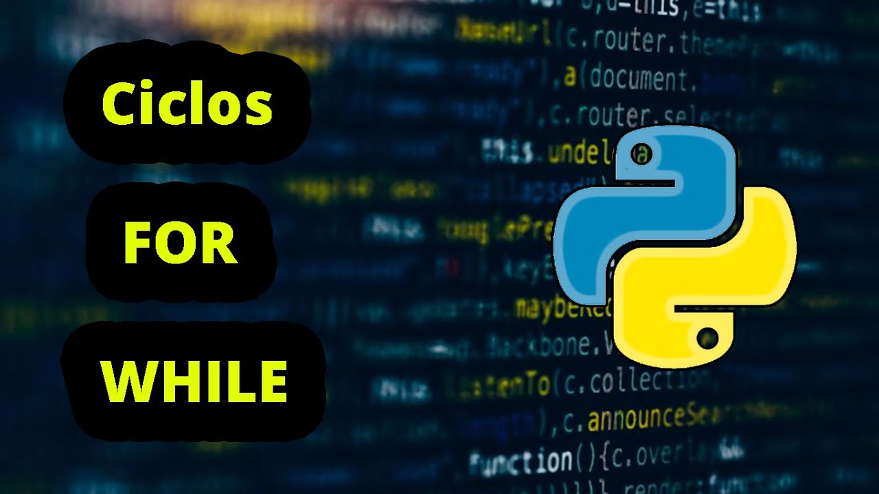 Ciclo For Y While En Python Youtube