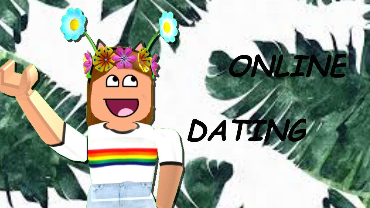Online Dating In Roblox Youtube