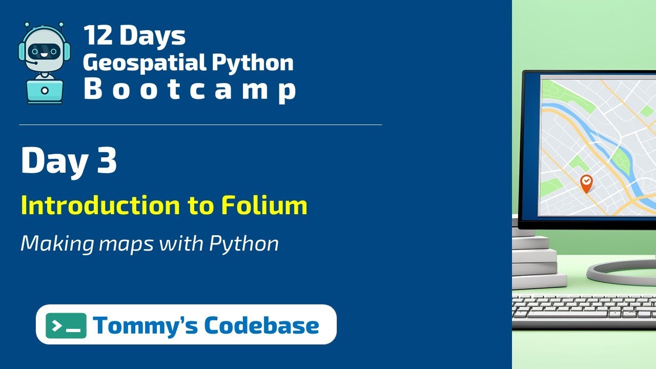 Day 3 Making Maps With Python Introduction To Folium Youtube