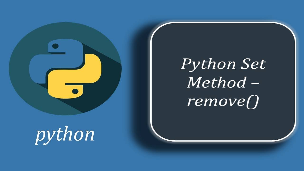 Python Set Method Remove Difference Between Discard And Remove