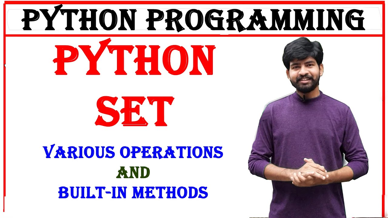 Python Set Python Set Various Operations And Built In Methods