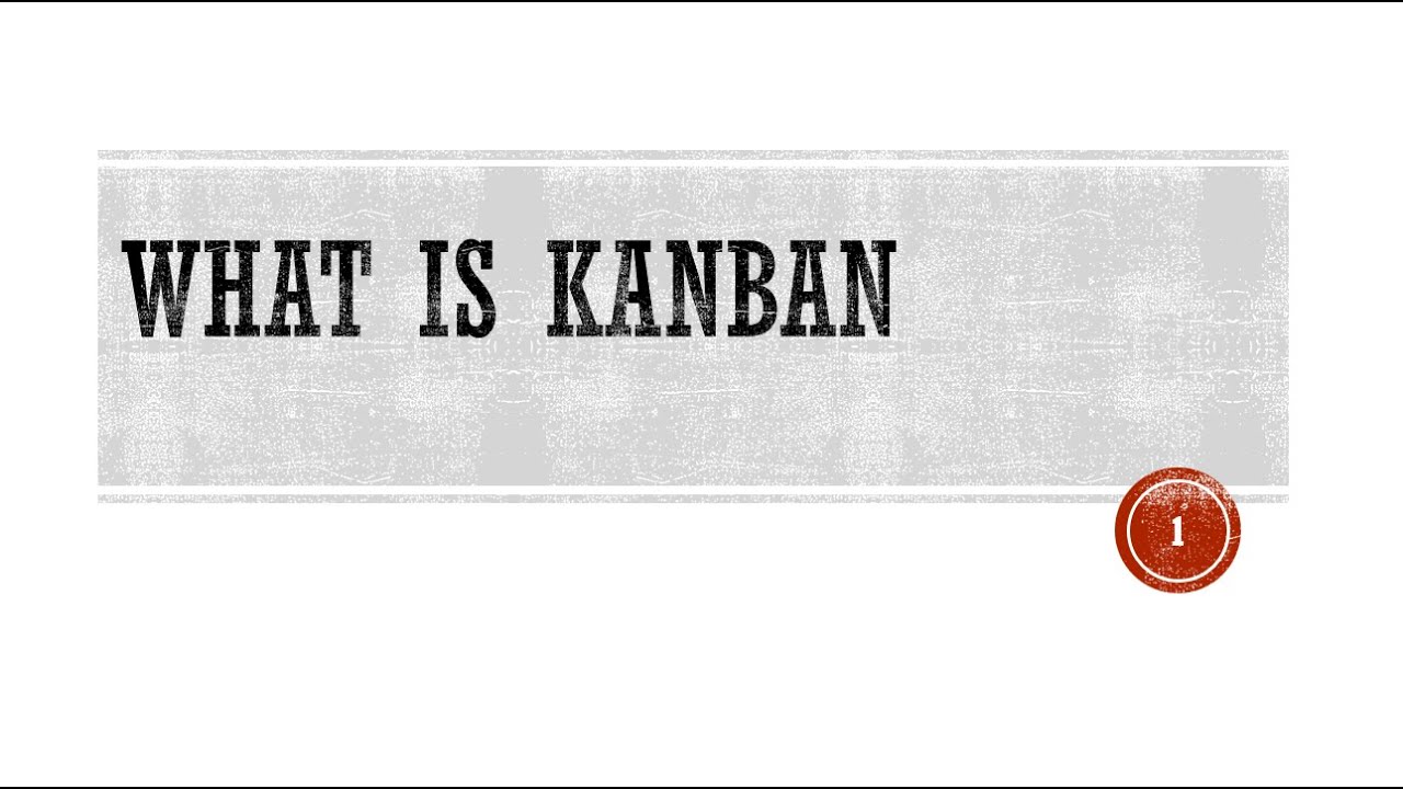 What Is Kanban Youtube