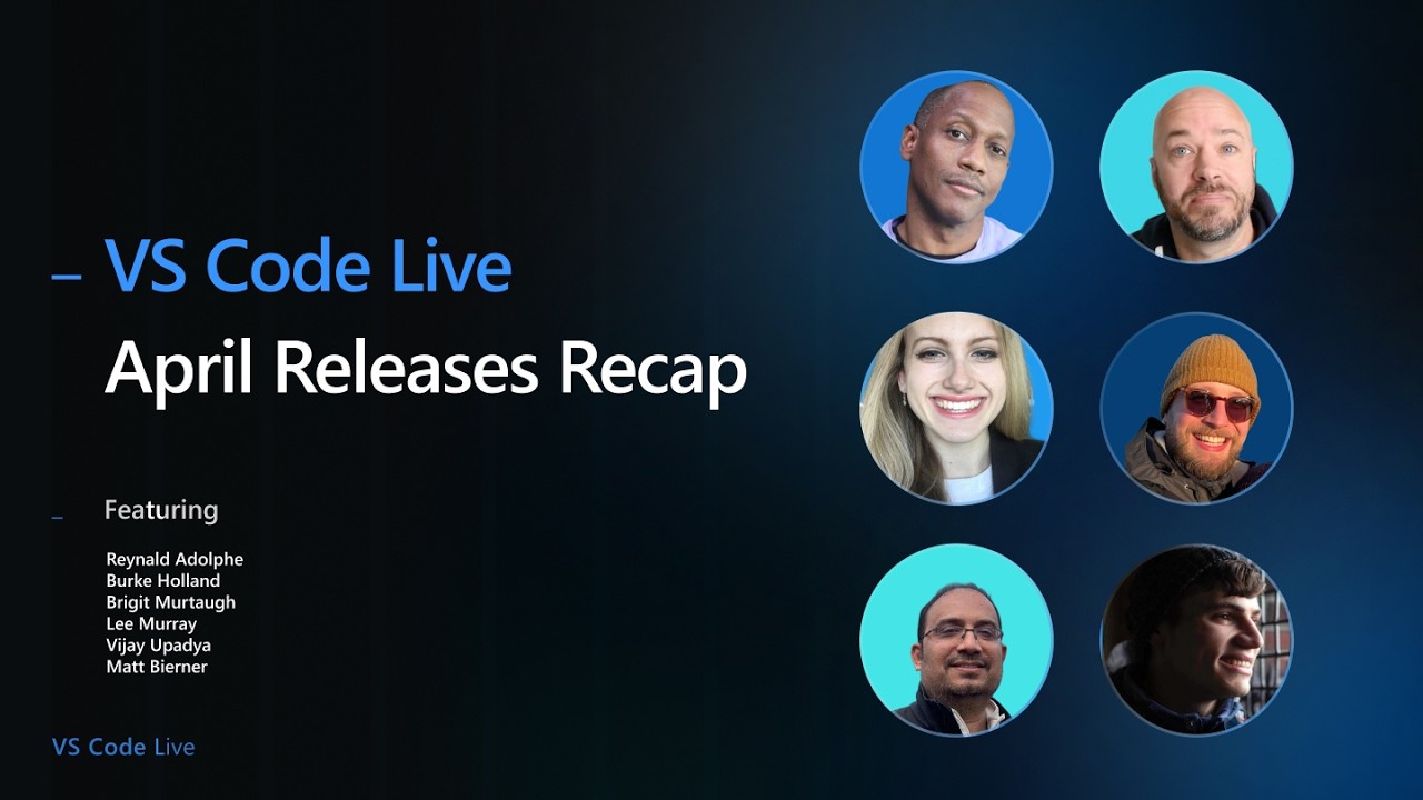 Vs Code Live April Releases Recap Youtube