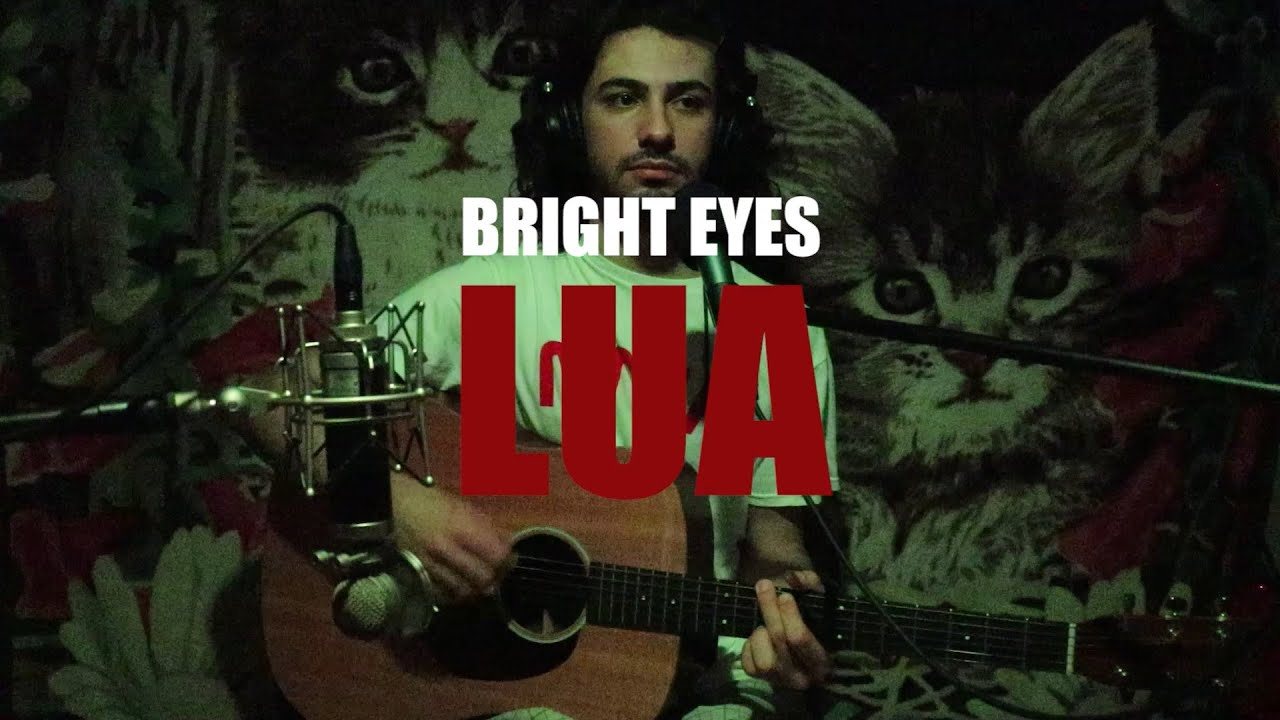 Bright Eyes Lua Cover Youtube