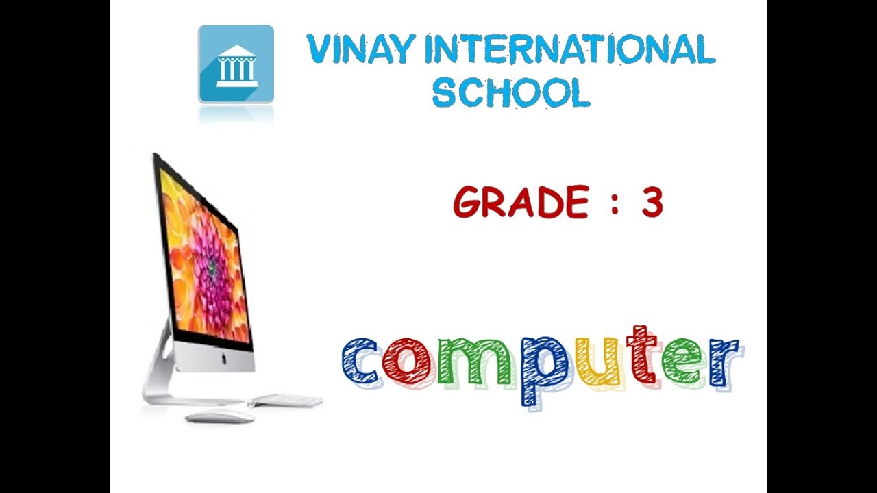 Grade 3 Computer Chapter 1 Part 2 Youtube