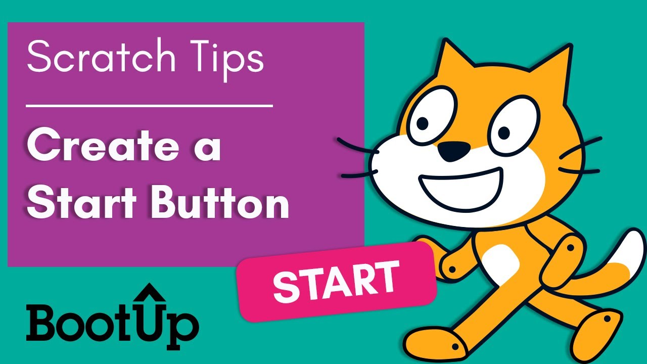 Scratch Tips Create A Start Button Youtube