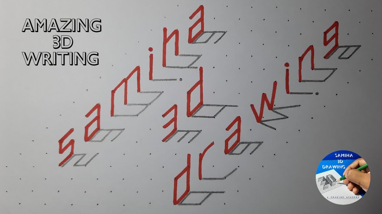 Amazing 3d Writing On Paper Samiha 3d Drawing Step By Step Youtube