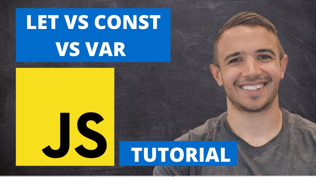 Javascript Tutorial Let Vs Const Vs Var Youtube